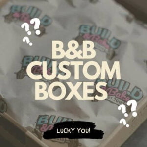 Custom Boxes | Build & Bake